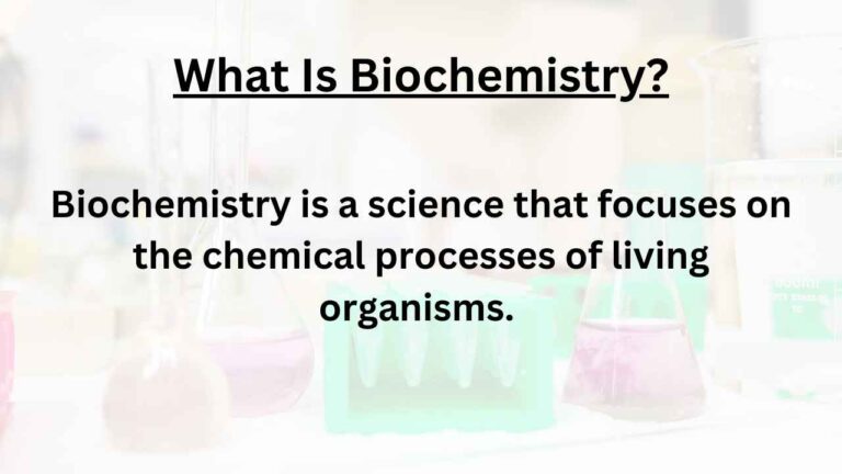 Introduction To Biochemistry-Overview, Scope And Applications